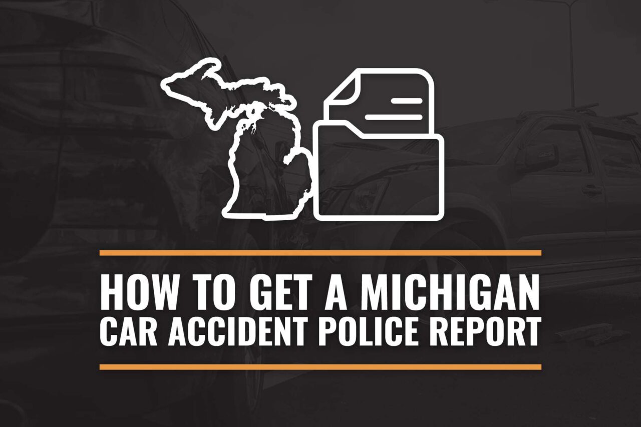 How To Get A Michigan Car Accident Police Report | Easy Guide
