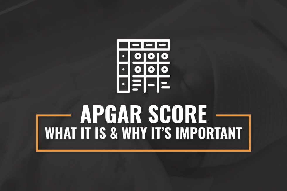 APGAR Score: What It Is & Why It’s Important For Your Baby